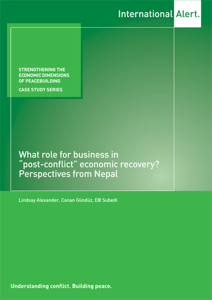 What role for business in 'post-conflict' economic recovery ...