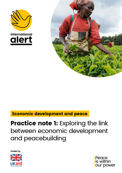 Economic development and peace practice note series - International Alert