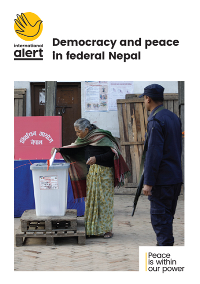 Democracy and peace in federal Nepal - Federalism in Nepal Vol. 1 ...